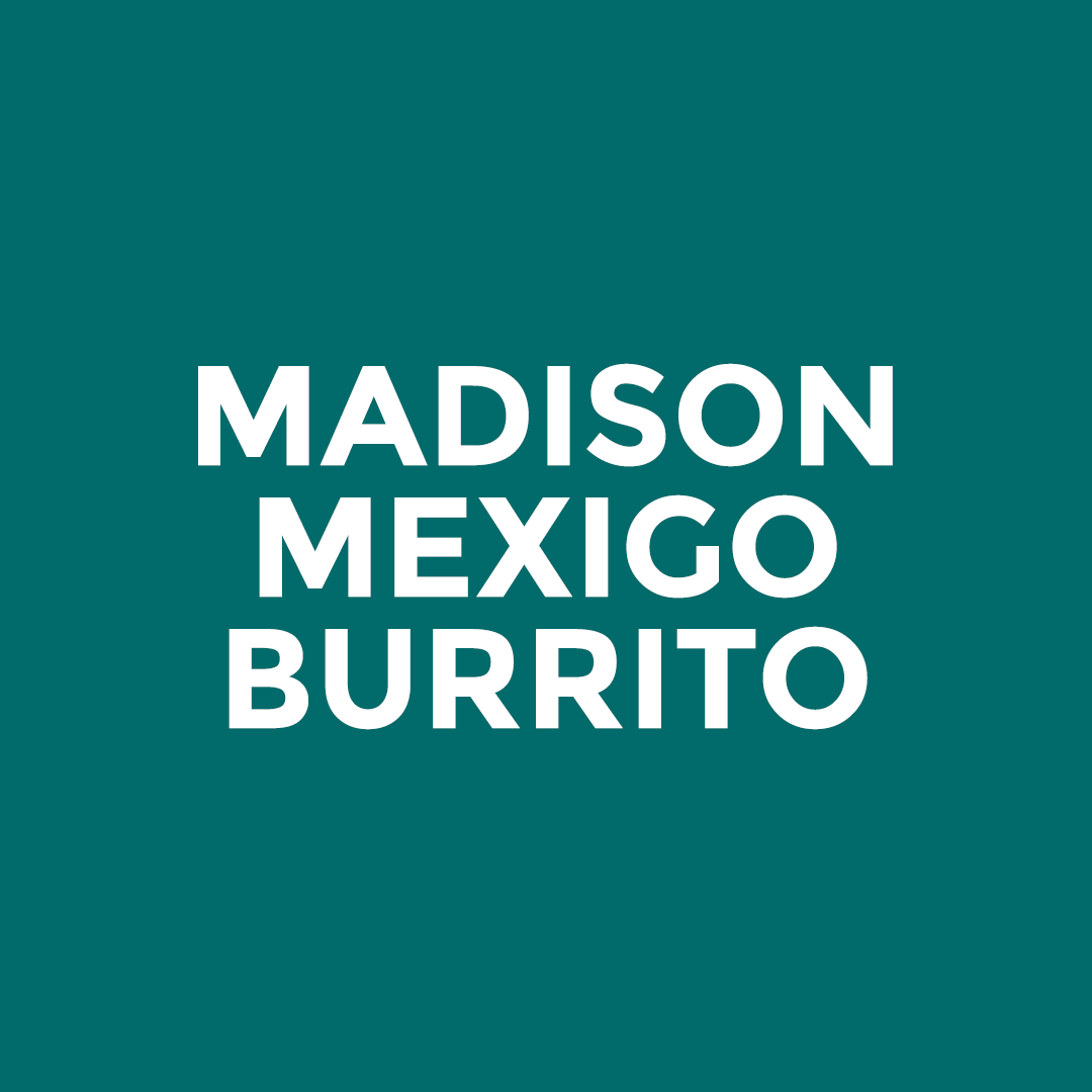 Madison - Mexigo - Burrito – Mama Lou's Italian Kitchen